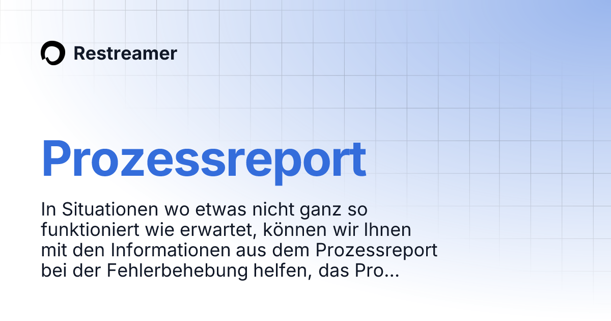 Prozessreport | Restreamer