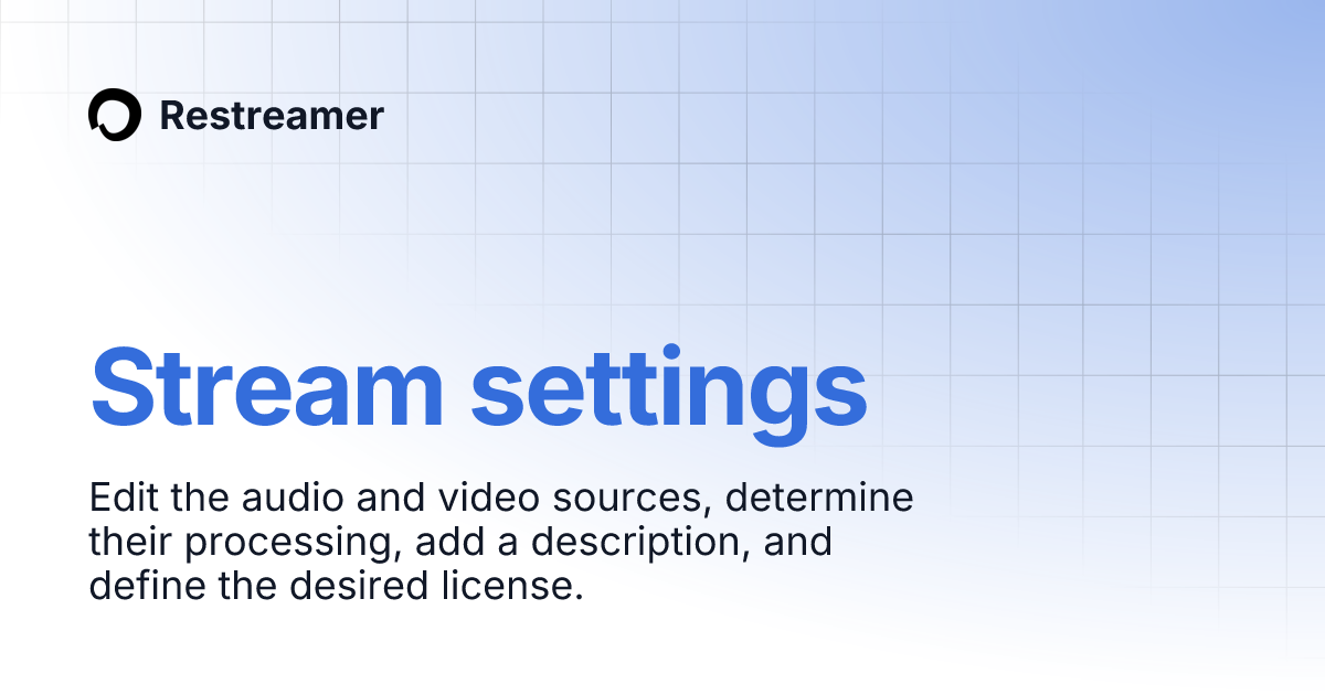 Stream settings | Restreamer