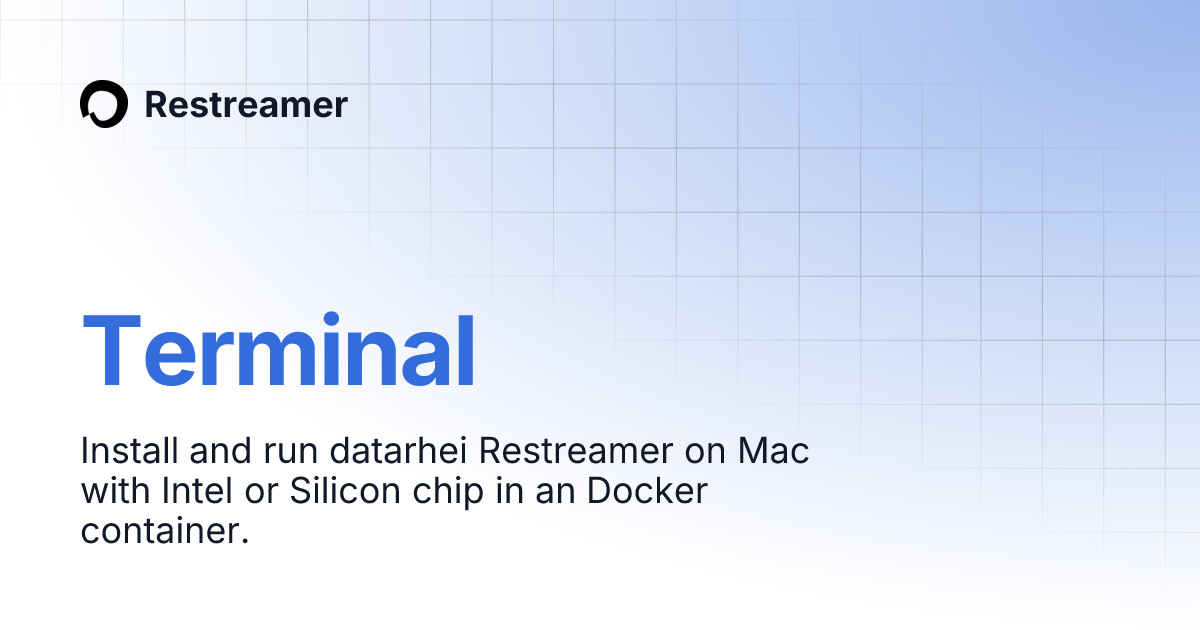 Terminal | Restreamer