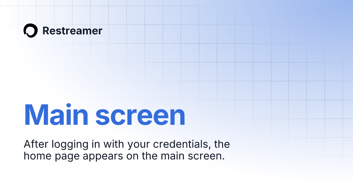 Main screen | Restreamer