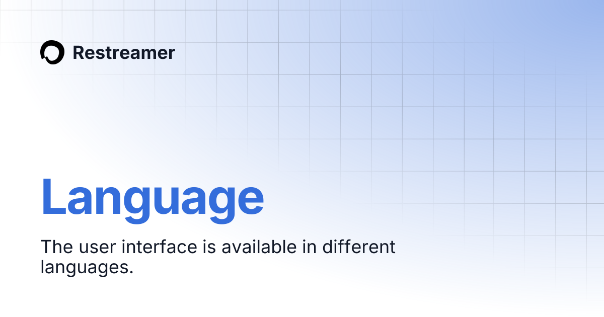 Language | Restreamer