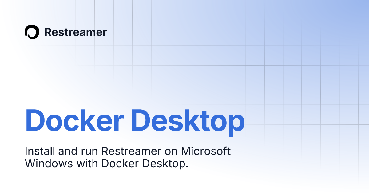 Docker Desktop | Restreamer